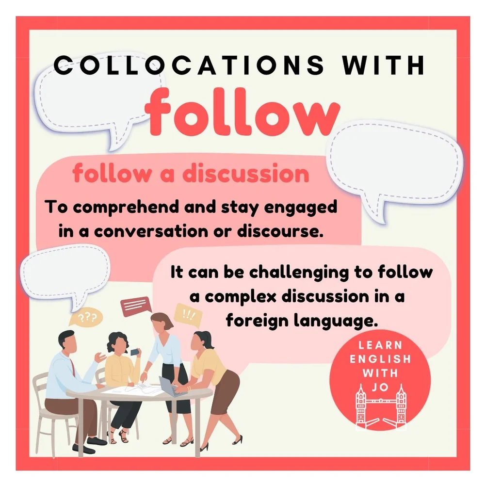 English collocations with follow. — Learn English With Jo