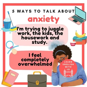 Talking about anxiety in English — Learn English With Jo