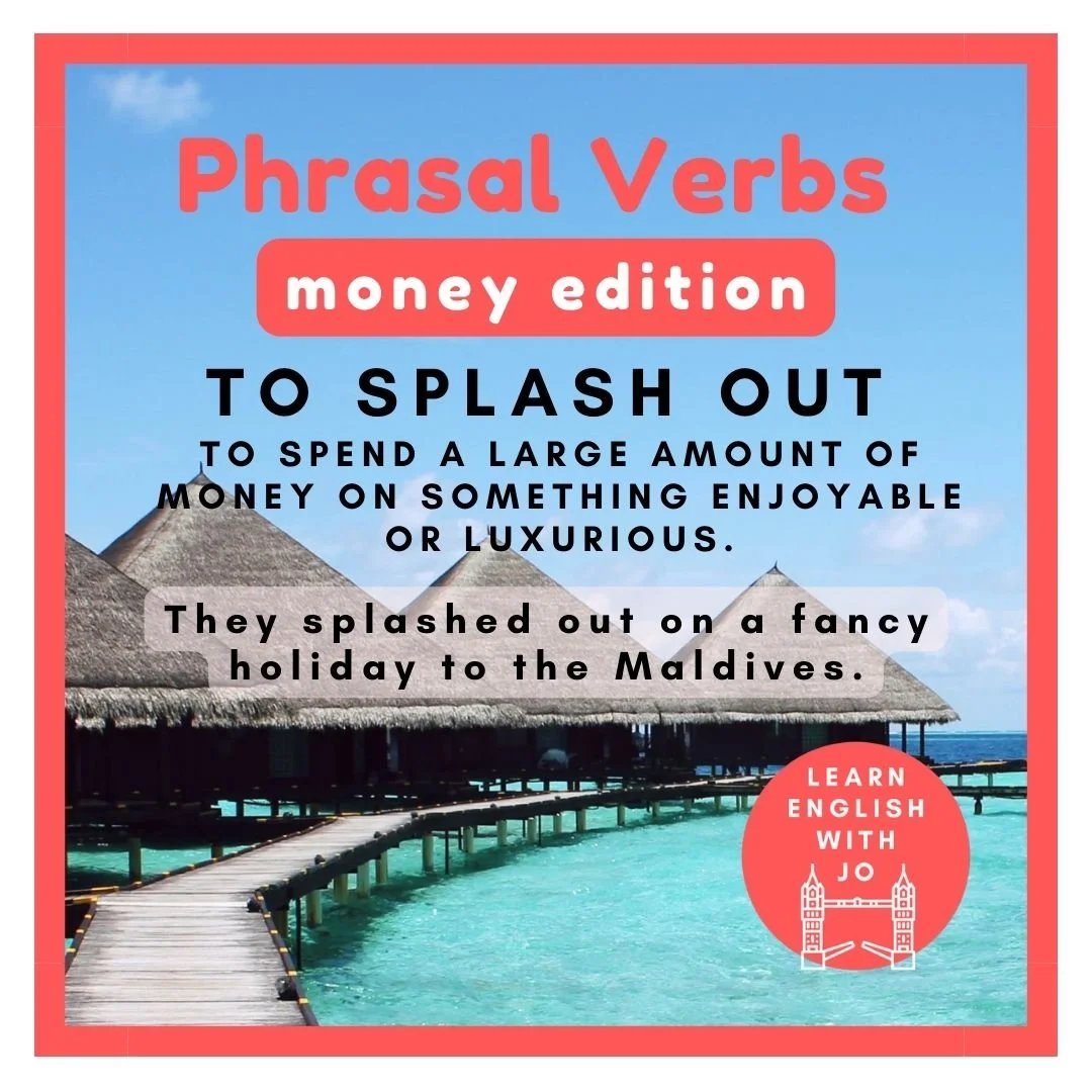 Phrasal verbs for talking about money. — Learn English With Jo