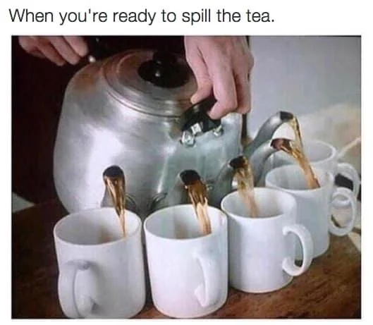 English idiom - to spill the tea. — Learn English With Jo