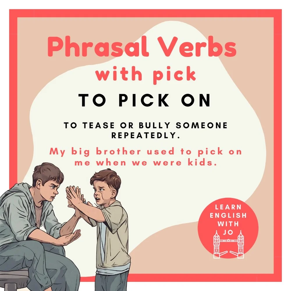 English phrasal verbs with pick — Learn English With Jo