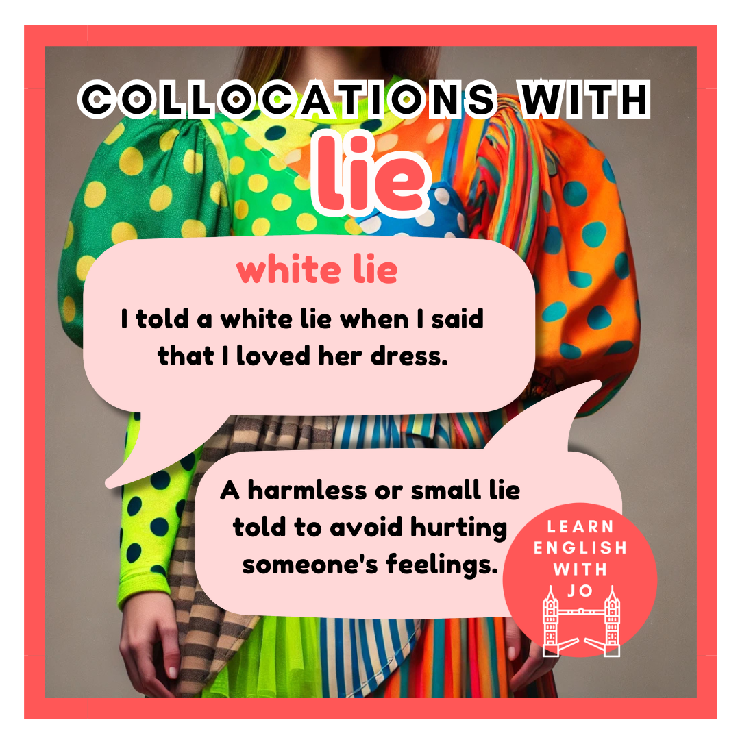 Learn 20 English Collocations With The Noun ‘Lie’ — Learn English With Jo