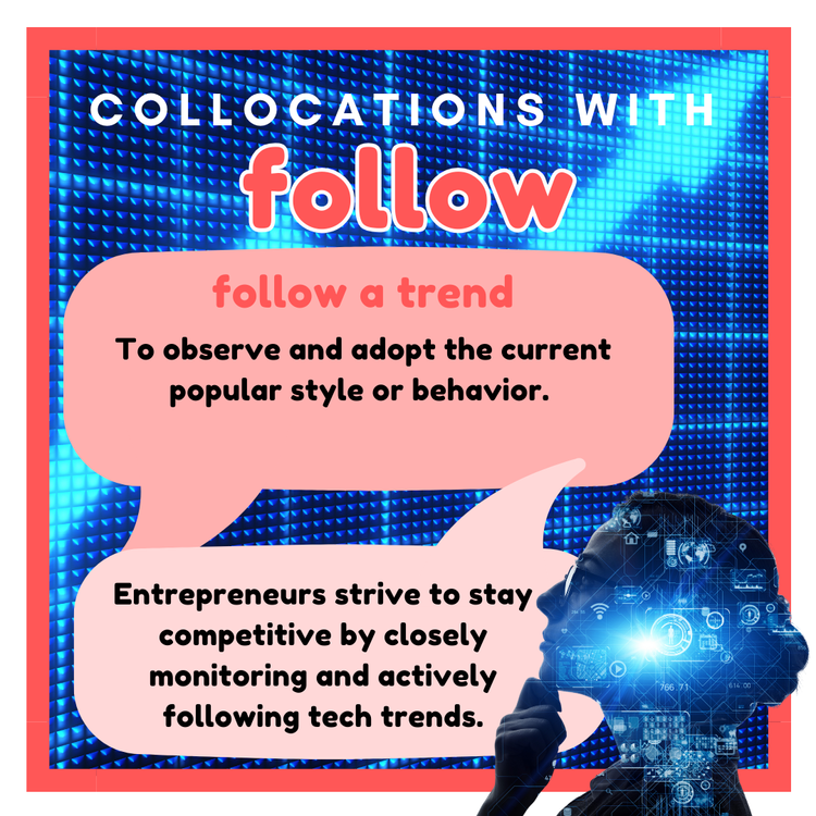 English collocations with follow. — Learn English With Jo
