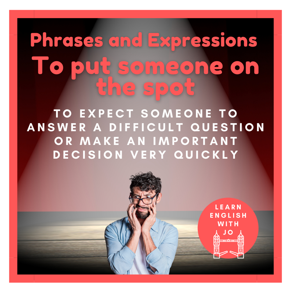 English Phrases and Expressions - To put someone on the spot — Learn ...