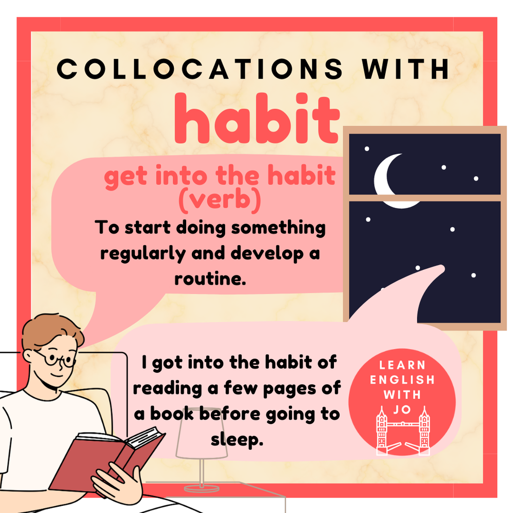 Collocations for talking about habits in English. — Learn English With Jo