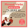 English phrasal verbs with bring. — Learn English With Jo