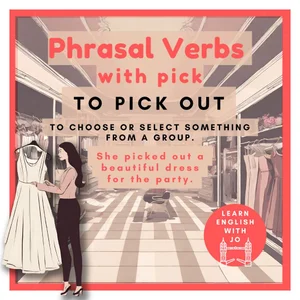 English phrasal verbs with pick — Learn English With Jo
