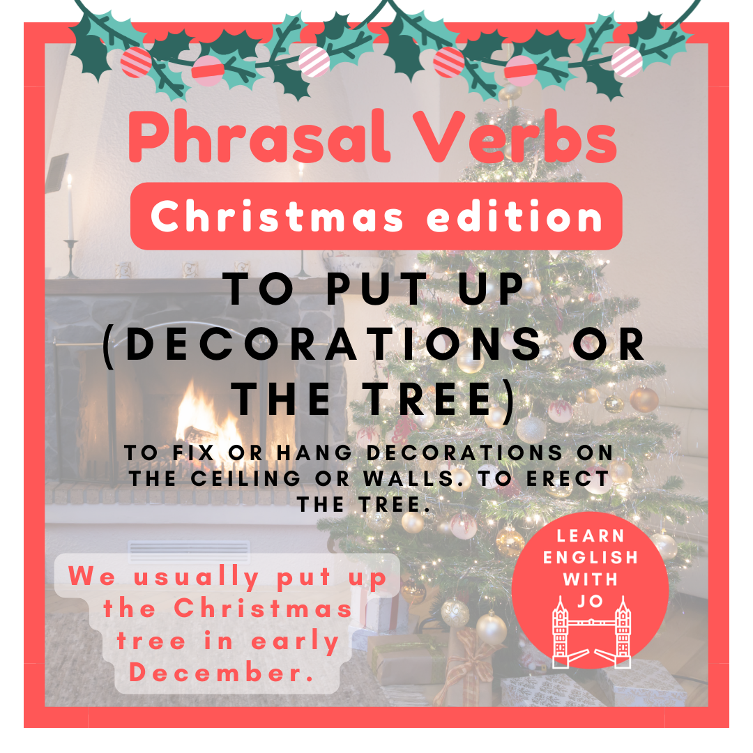 English phrasal verbs for talking about Christmas — Learn English With Jo