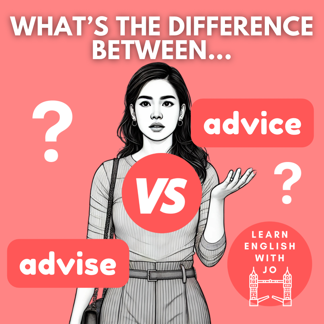 Using Advice vs. Advise in English: A Simple Guide — Learn English With Jo