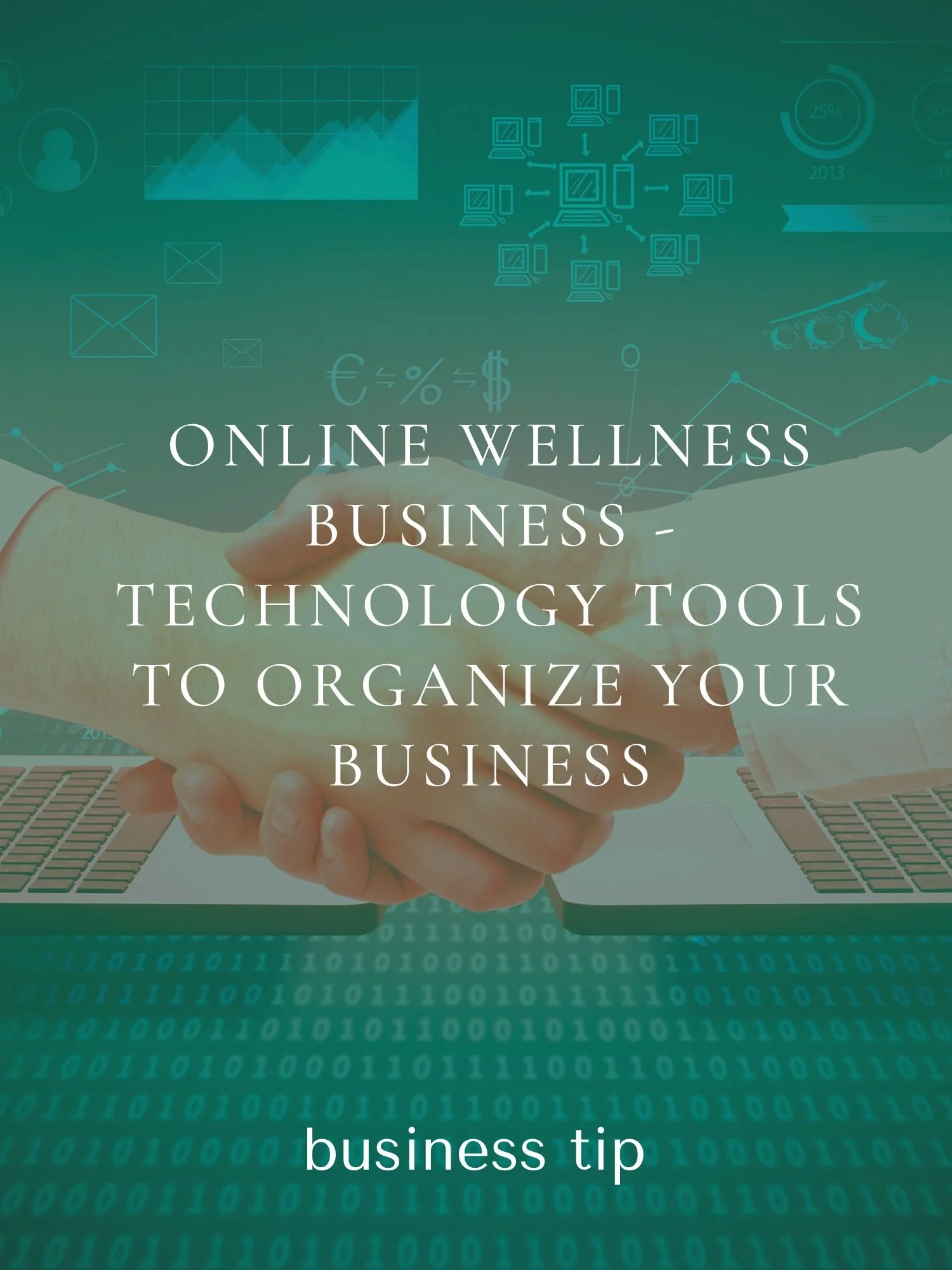 Online Wellness Business – Technology Tools To Organize Your Business ... Online Wellness Business – Technology Tools To Organize Your Business ...