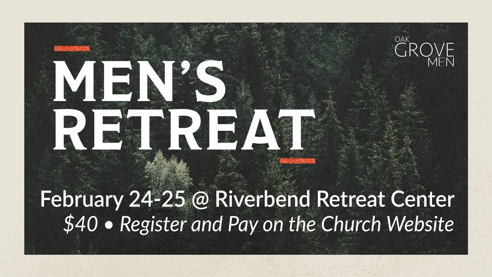 Men's Retreat — Oak Grove Baptist Church
