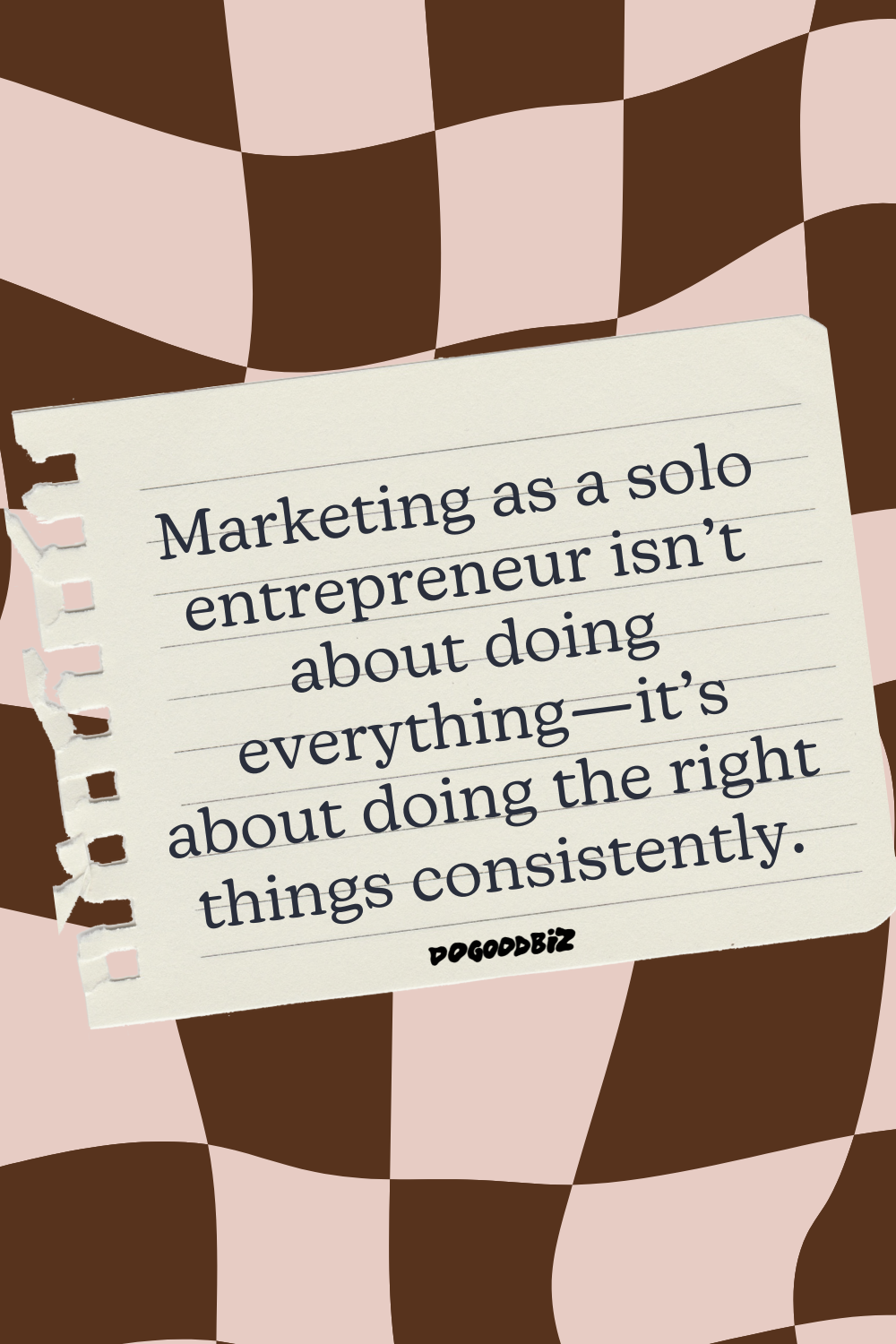 One-Person Marketing Team: A Sustainable Solo Strategy — Do Good Biz Studio