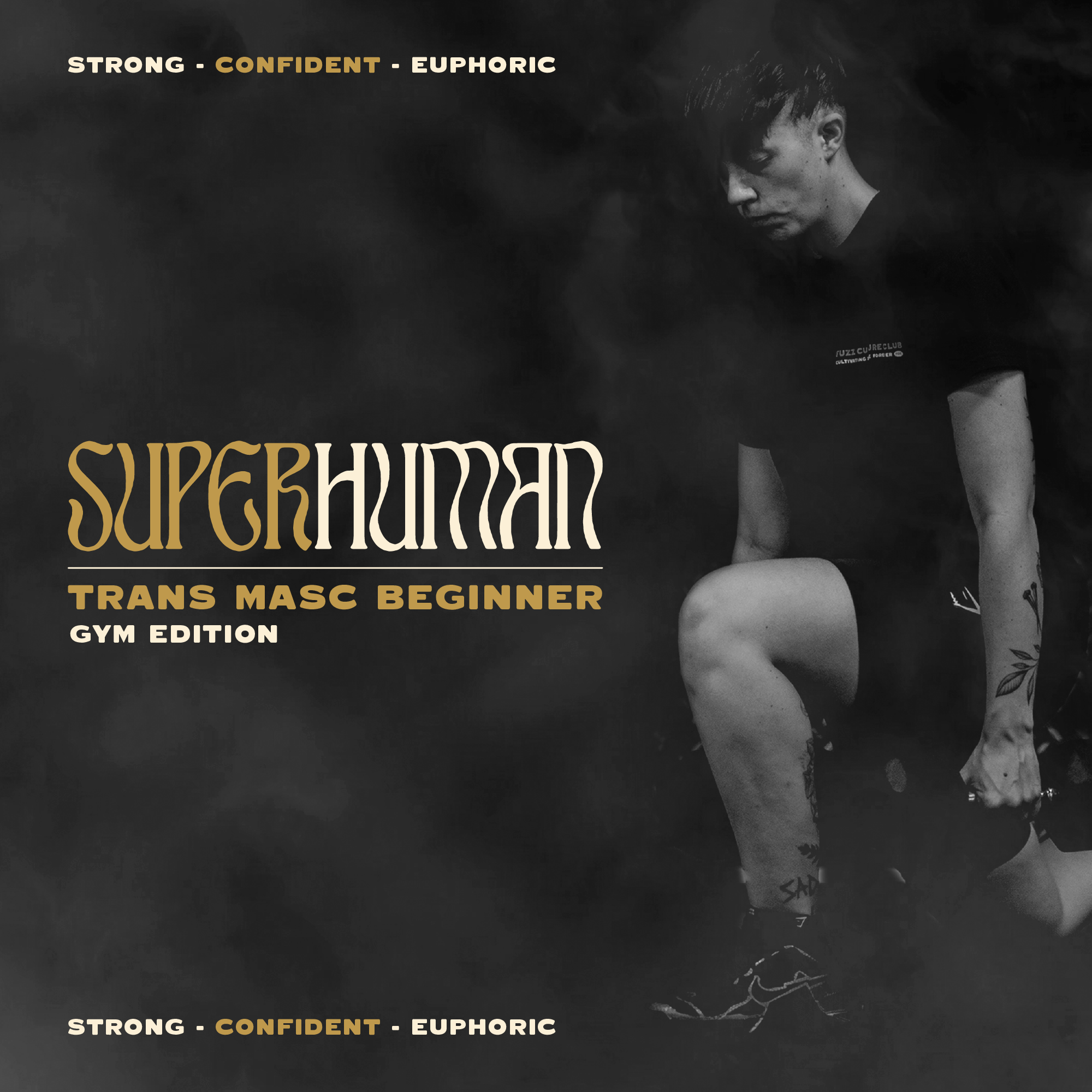 Superhuman - The Trans Masc Beginner Workout Program — Fuzz Culture Club