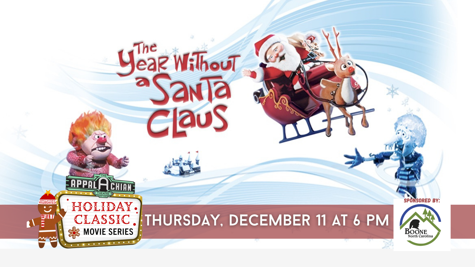 "The Year Without Santa Claus" sponsored by the Town of Boone — The ...