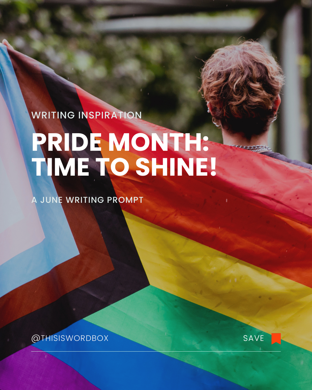 Pride Month: Time to Shine | A June Writing Prompt — WORDBOX
