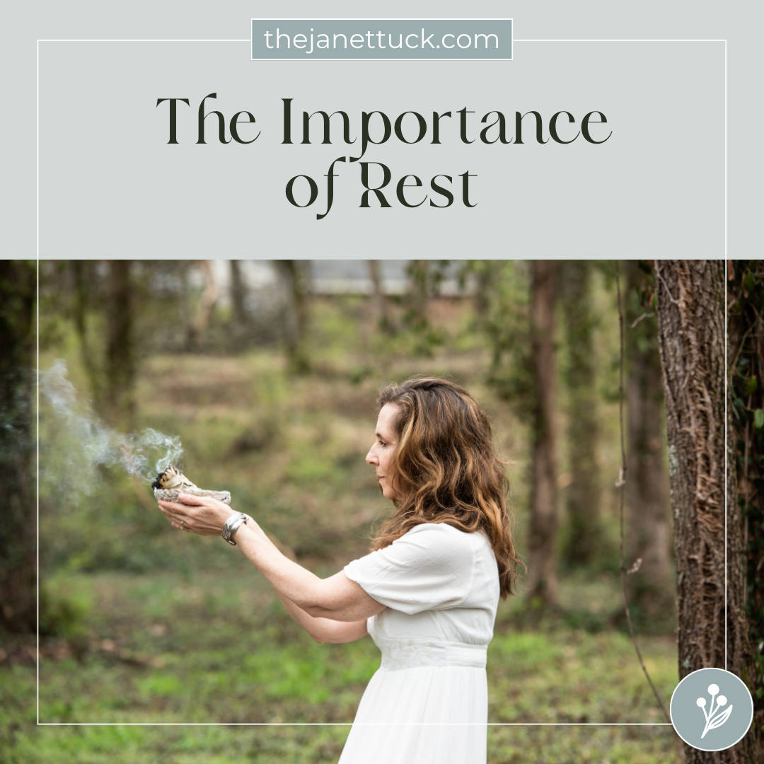 The Importance of Rest — The Janet Tuck