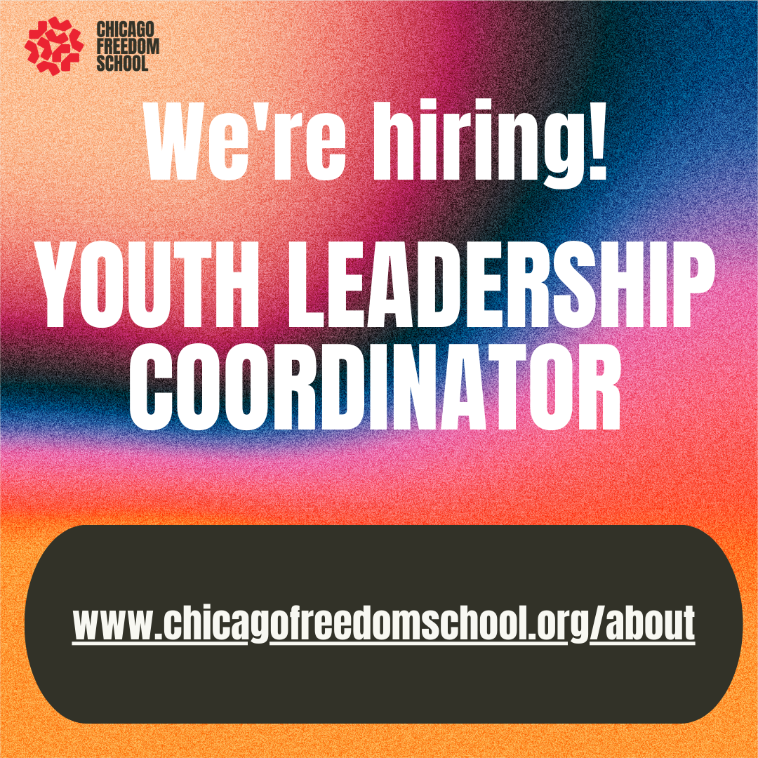 Chicago Freedom School | Co-empowering with Youth. Honoring The Past ...