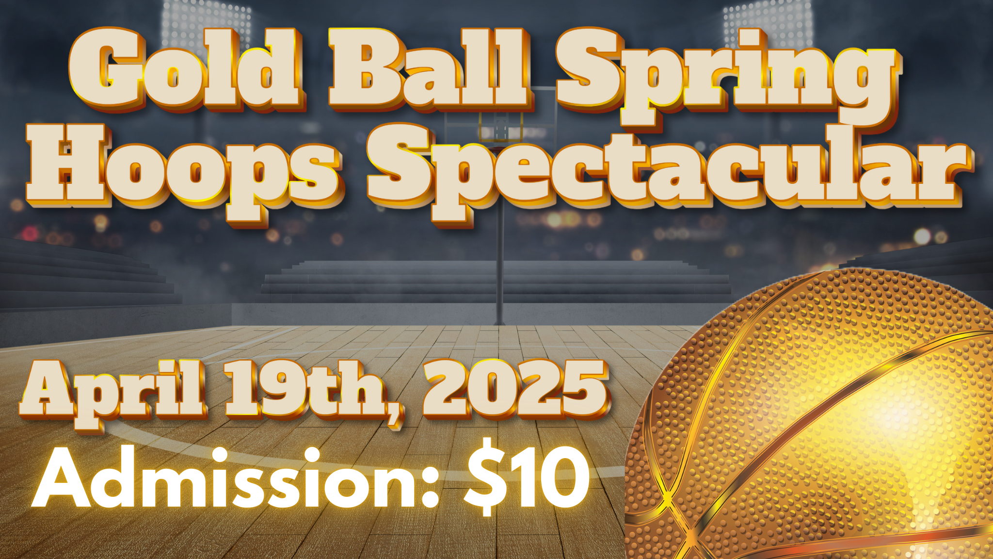 Gold Ball Spring Hoops Spectacular — Augusta Civic Center