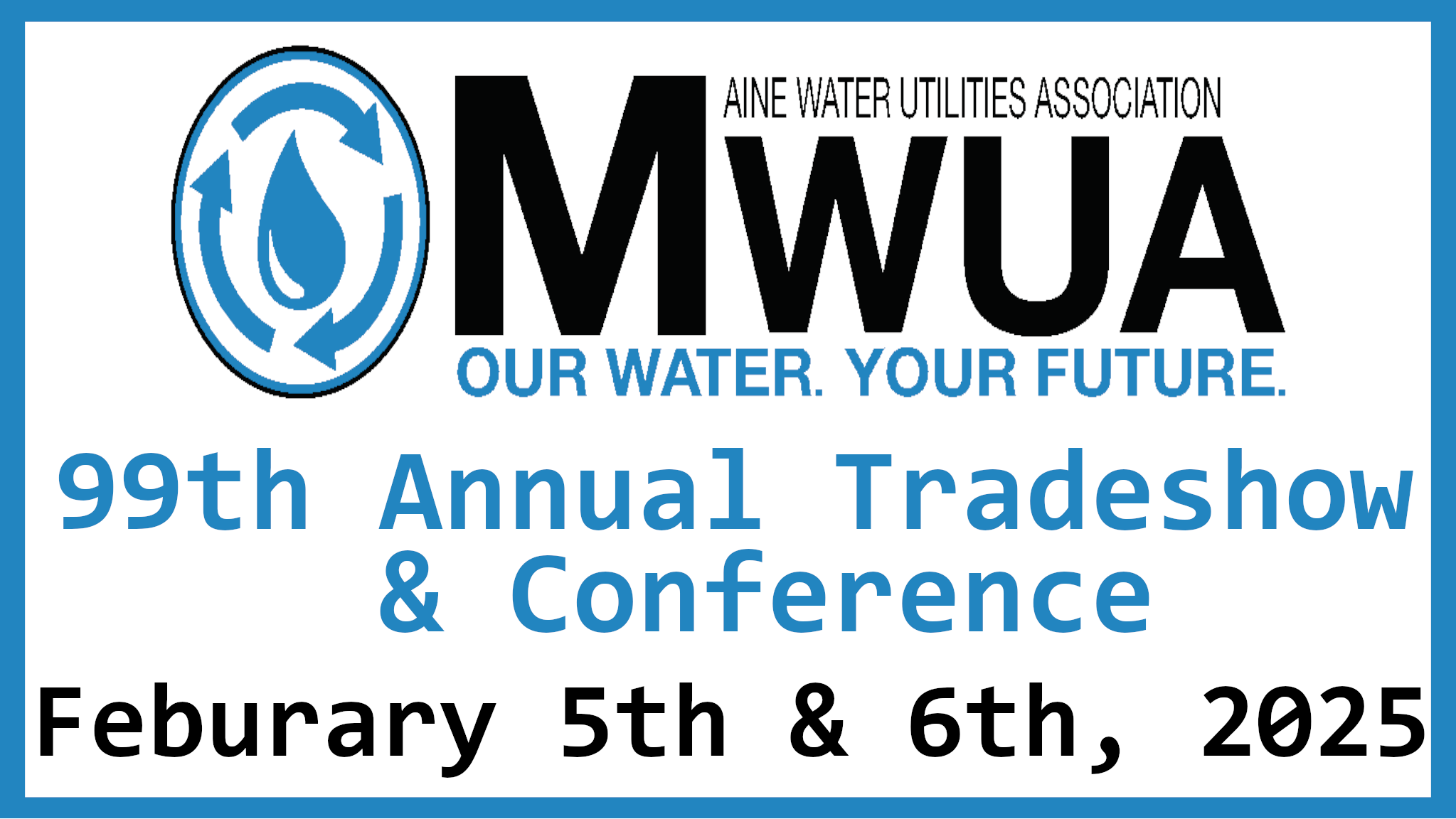 MWUA's 99th Annual Tradeshow & Conference — Augusta Civic Center