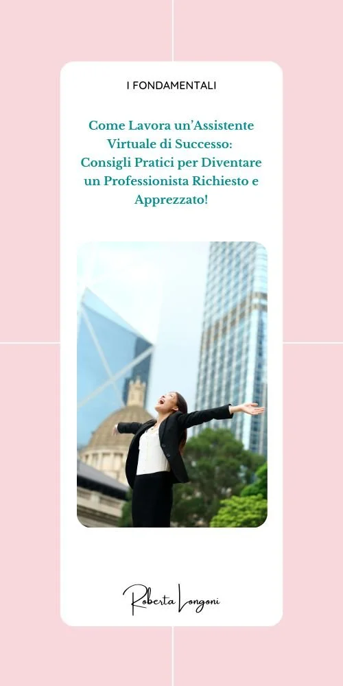 Come lavora un'Assistente Virtuale di successo — Roberta Longoni -Coach ...