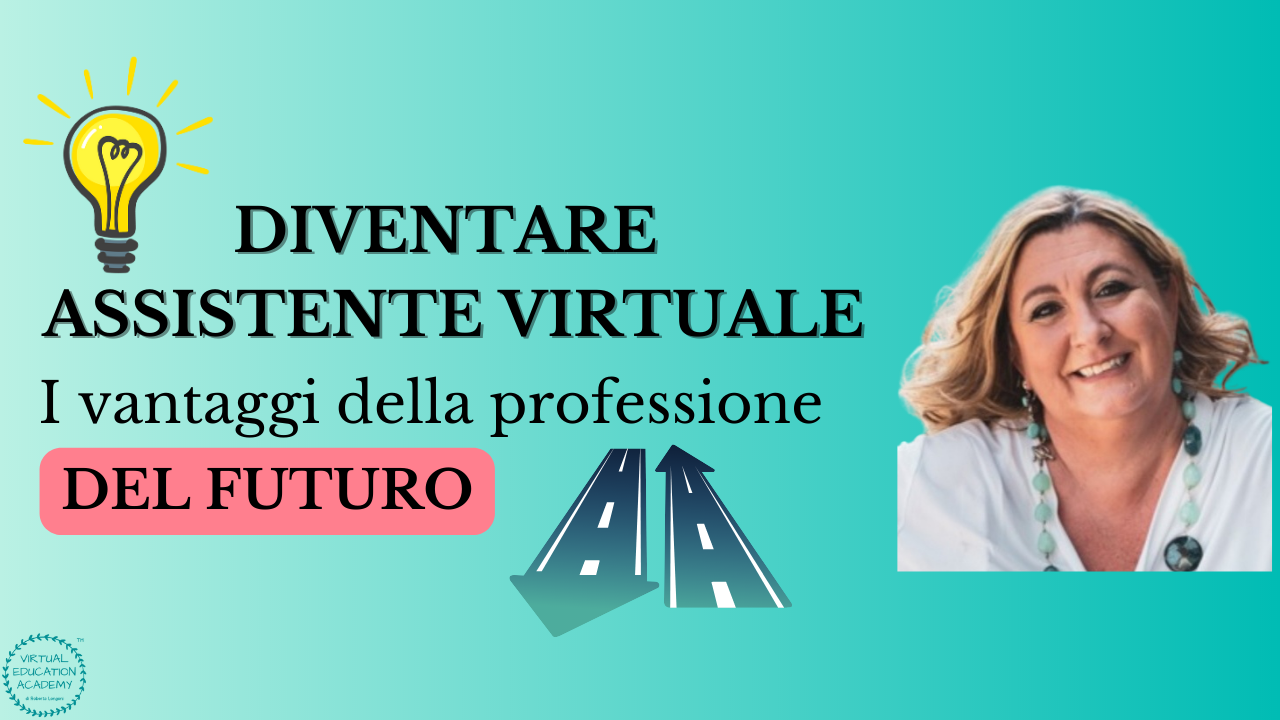 Diventa Assistente Virtuale: i vantaggi della professione del futuro ...