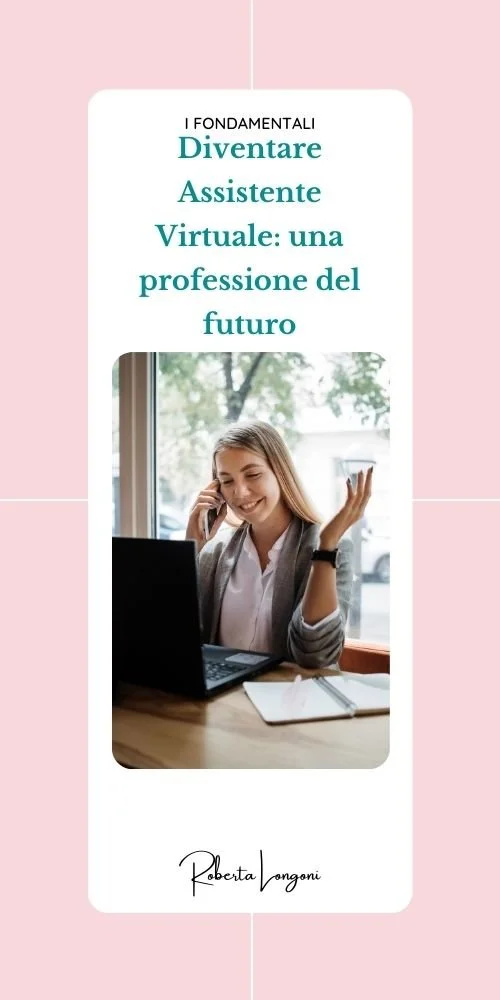Diventare Assistente Virtuale: una professione del futuro — Roberta ...