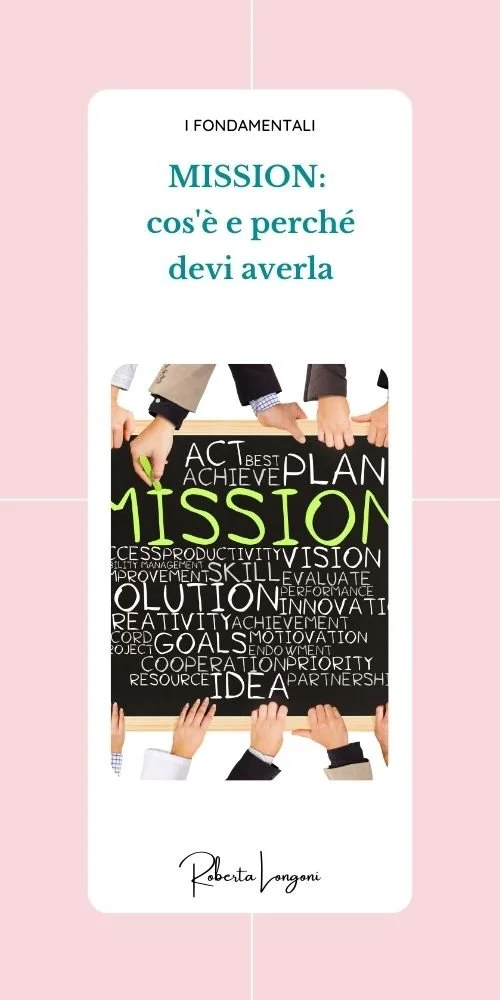 MISSION: cos'è e perché devi averla — Roberta Longoni -Coach e Mentore ...