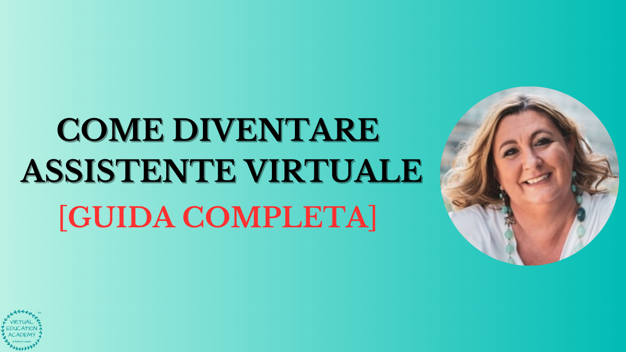 Come diventare Assistente Virtuale - Guida Completa — Roberta Longoni ...