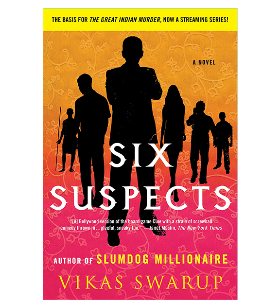 Six Suspects — Vikas Swarup