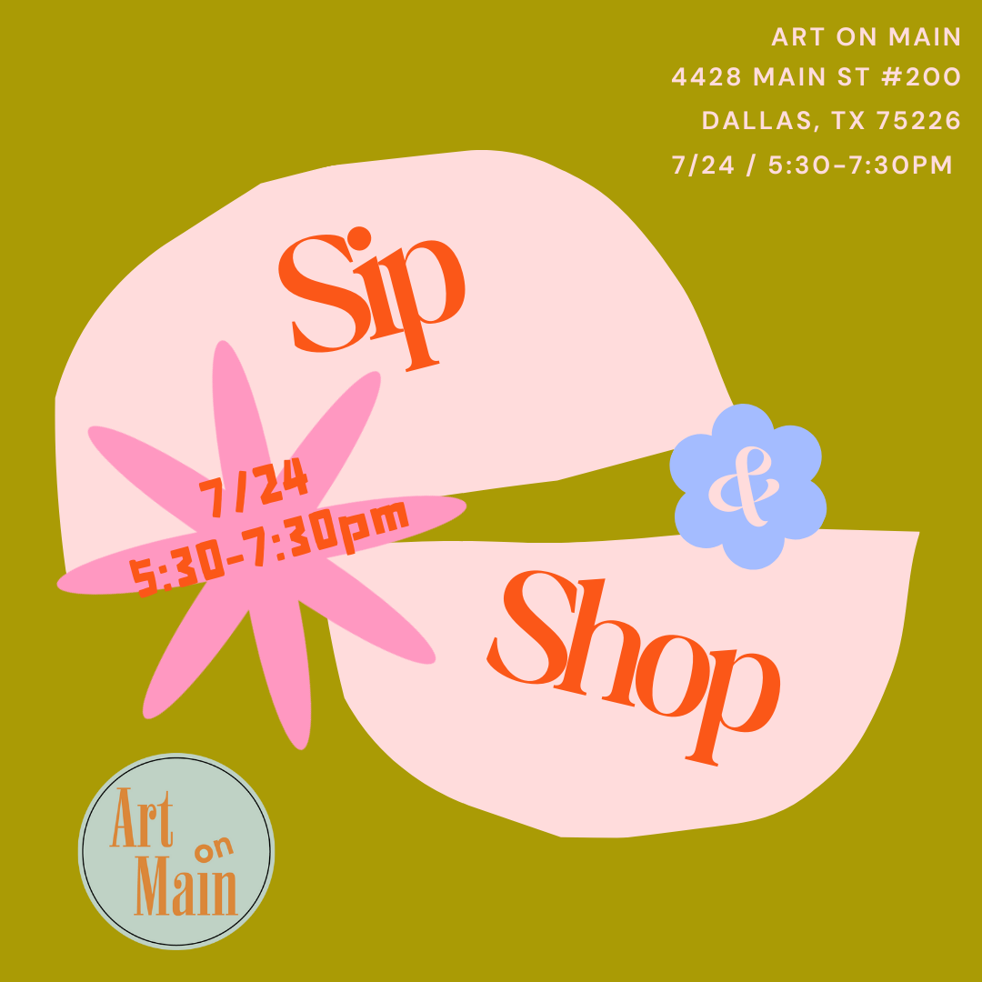Summer Sip & Shop — Art on Main
