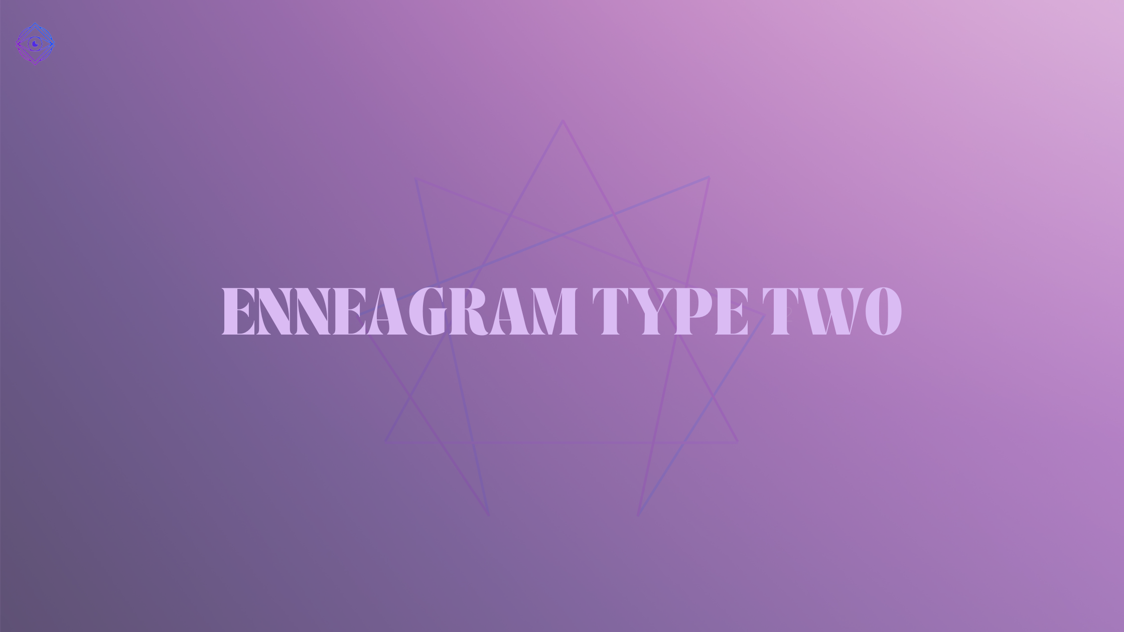Understanding Enneagram Two: The Helper — Awakenly