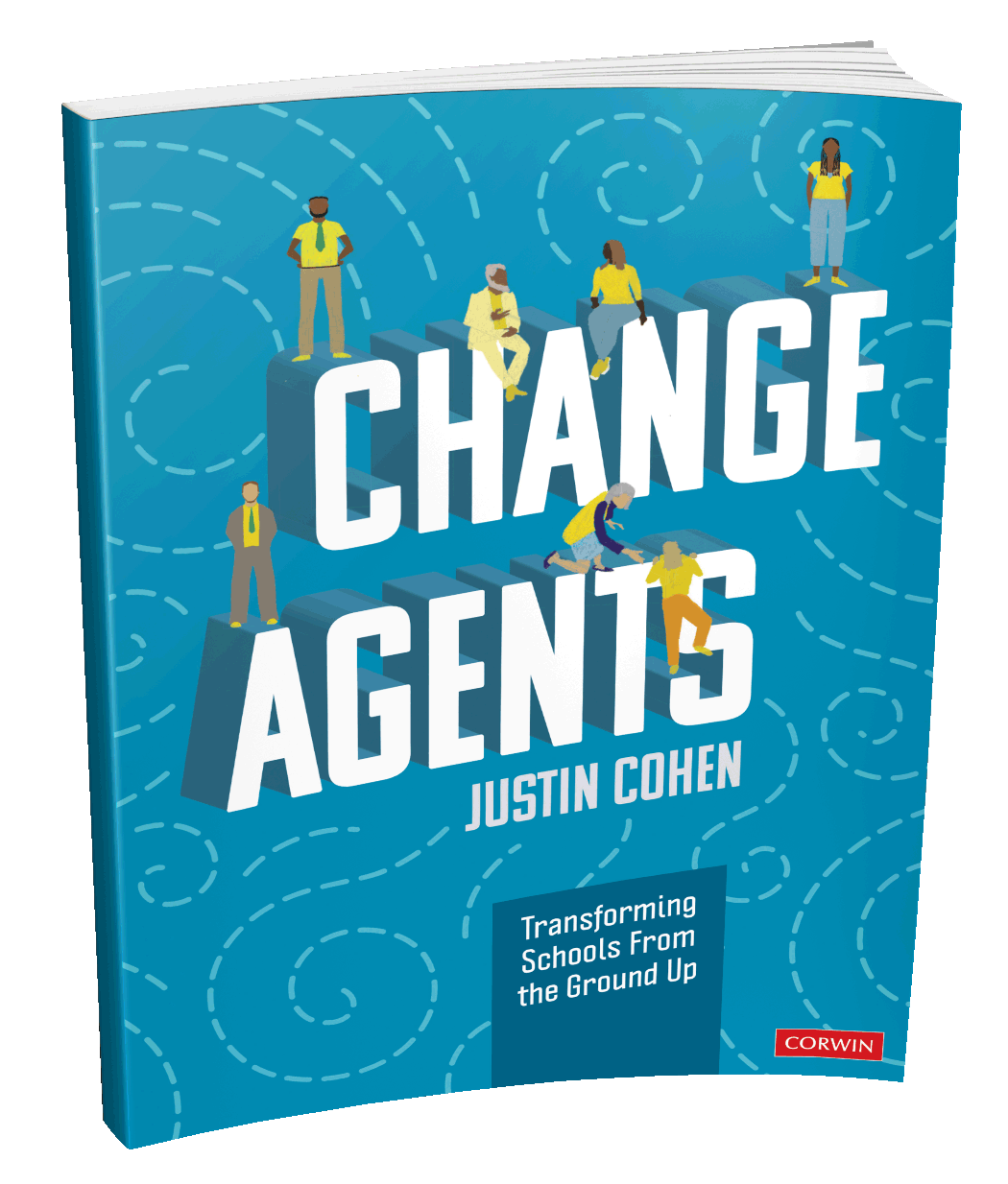Leading change in modern schools: The essential role of Change Agents ...