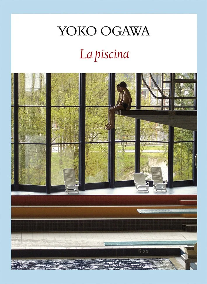 «La piscina»: el estilo de Ogawa en menos de cien páginas — Literatura ...