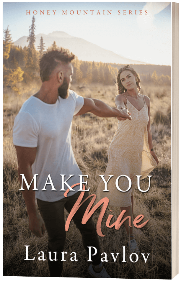 Make You Mine — Laura Pavlov