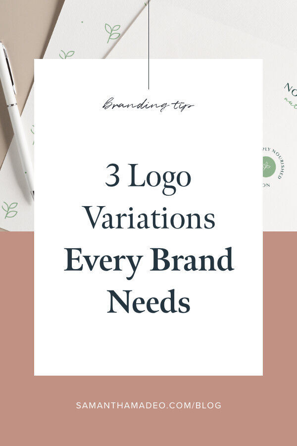 3 Logo Variations Every Brand Needs — Samantha Madeo Design