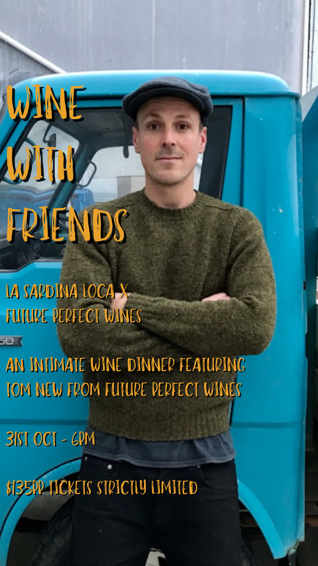 Wine With Friends - Tom New - Future Perfect Wines — La Sardina Loca