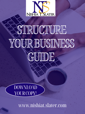 Structure your Business Guide | Nishia T. Slater