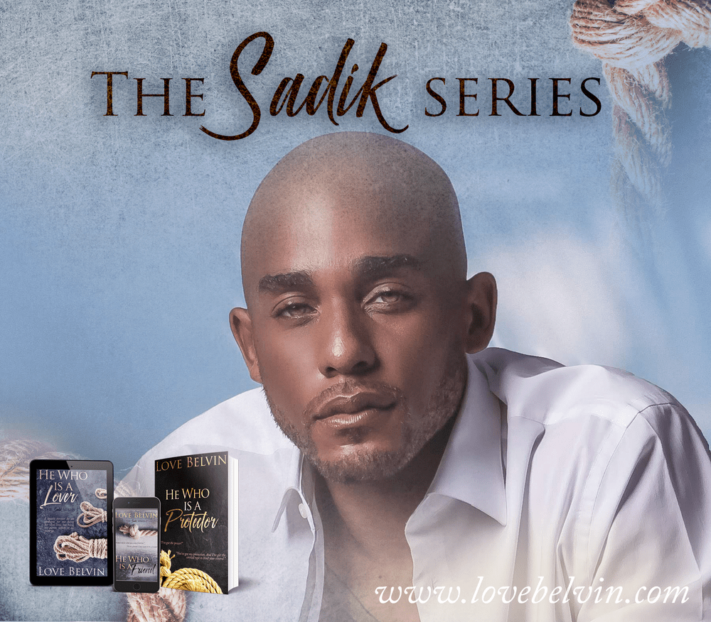 Get Caught Up with the Sadik Series! — Love Belvin - Penning Without ...