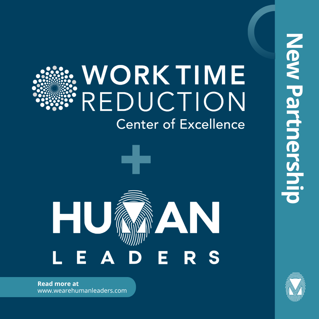 Working Less to Work Better — Human Leaders