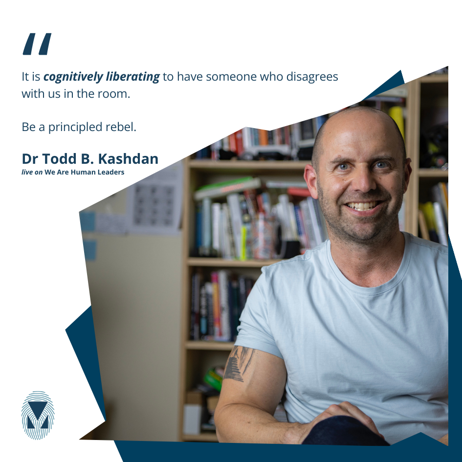 Mastering The Art of Insubordination: A Conversation with Todd Kashdan ...