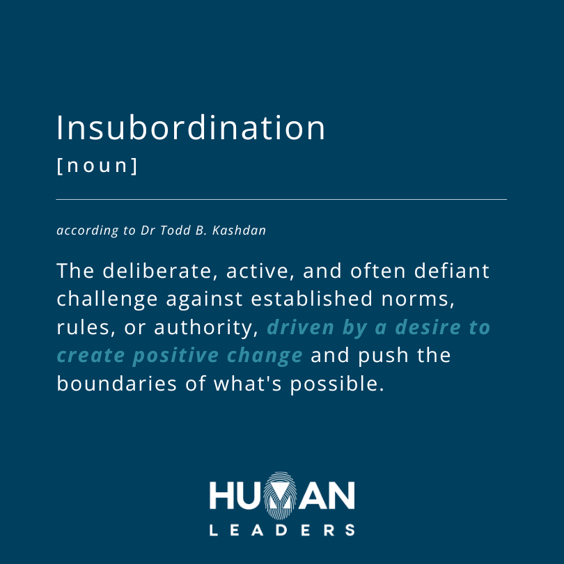 Mastering The Art of Insubordination: A Conversation with Todd Kashdan ...