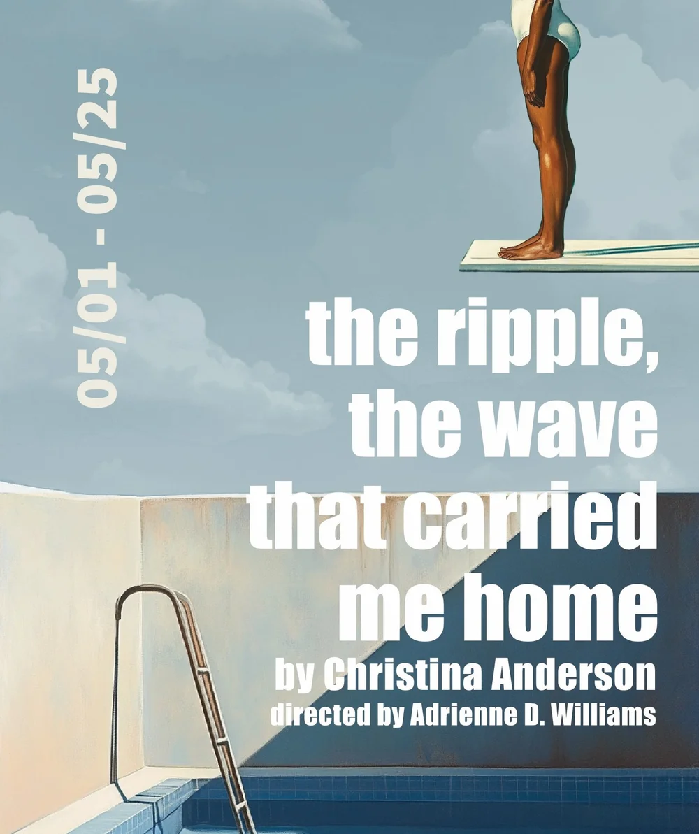 the ripple, the wave that carried me home — Luna Stage