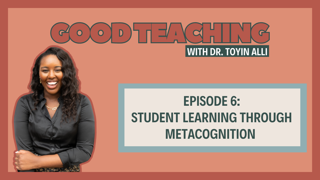 Unleashing the Power of Metacognition: Empowering Students' Learning — Dr. Toyin Alli