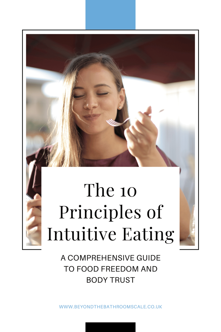 The 10 Principles of Intuitive Eating: A Comprehensive Guide to Food ...