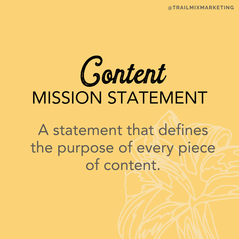Create a Content Mission Statement — Trail Mix Marketing