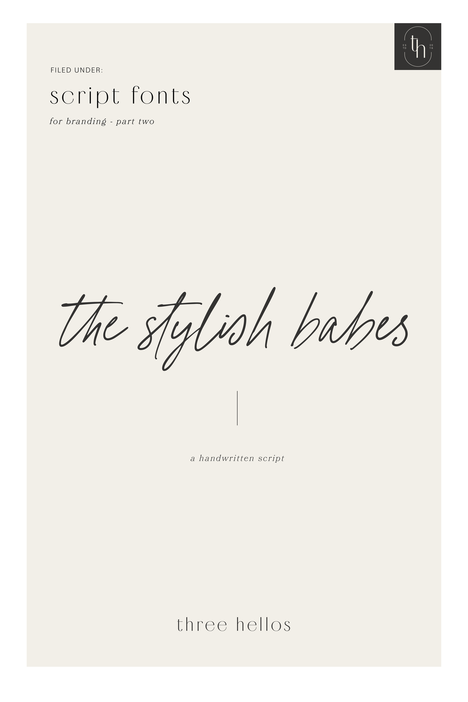 the best handwritten script fonts for branding {part two} — Three Hellos