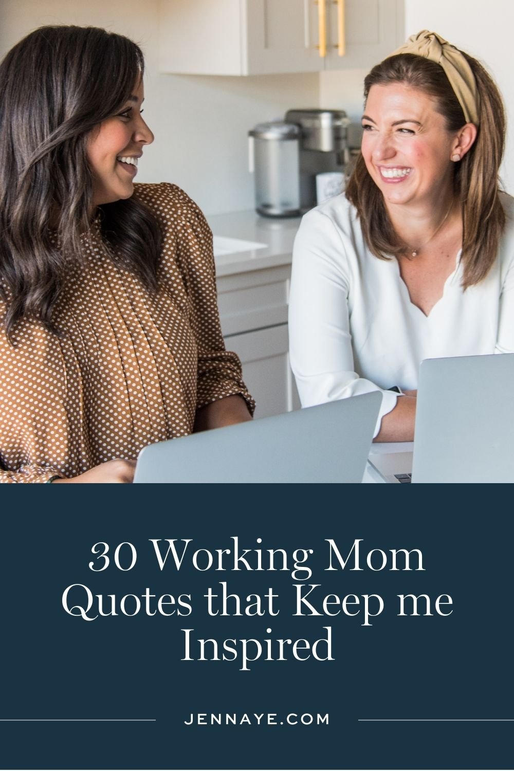 30 Working Mom Quotes That Keep Me Inspired