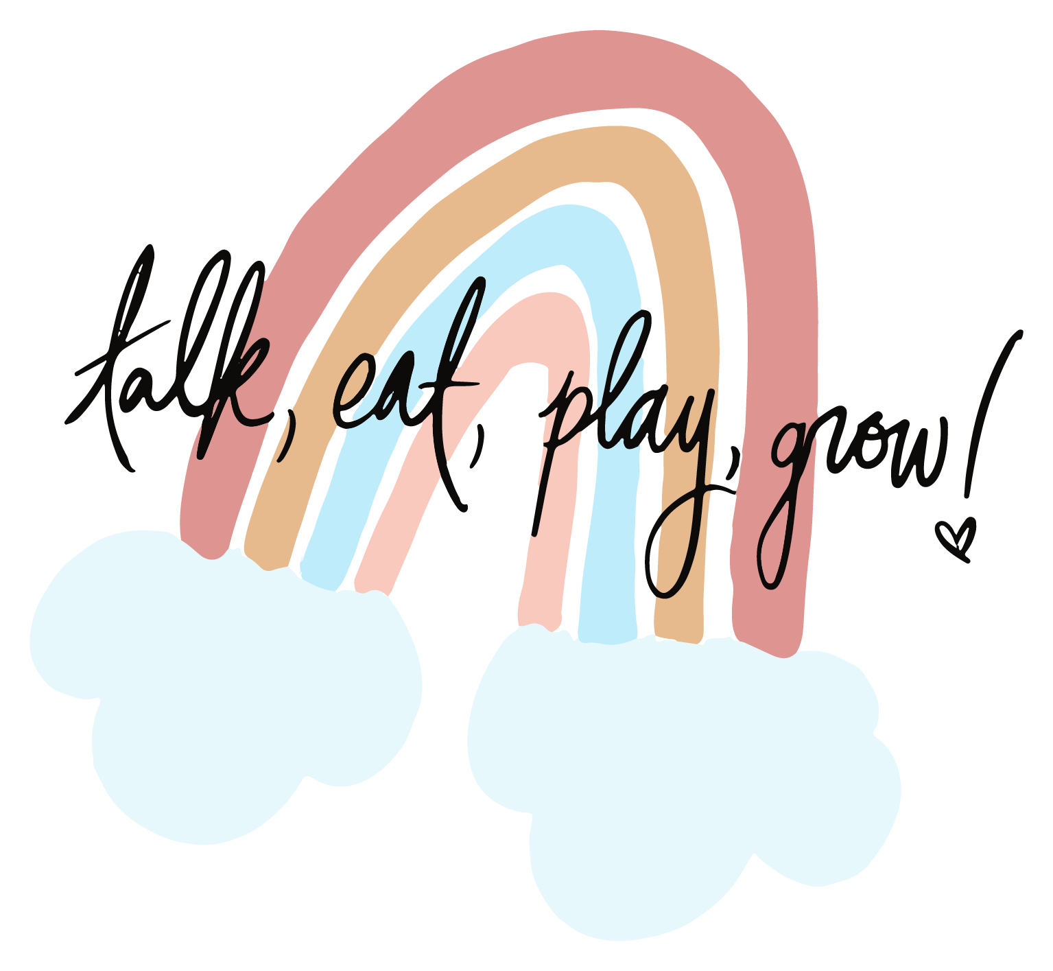 Talk Eat Play Grow