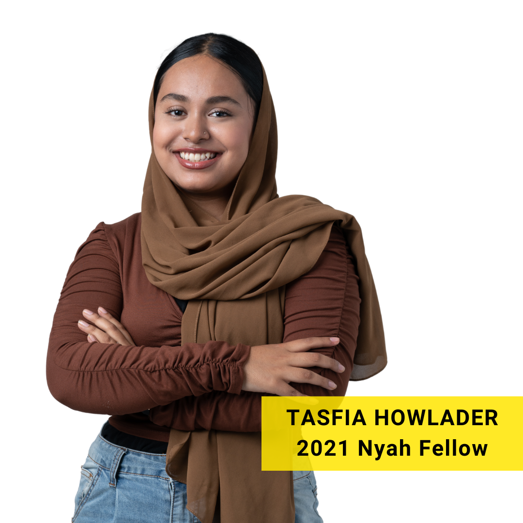 Fellows Spotlight: Tasfia Howlader — Nyah Project