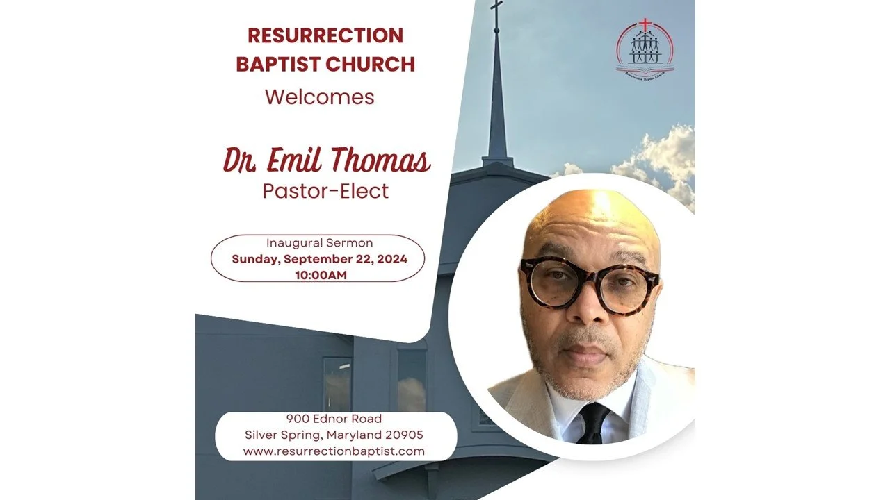 Pastor Elect Inaugural Sermon — Resurrection Baptist Church